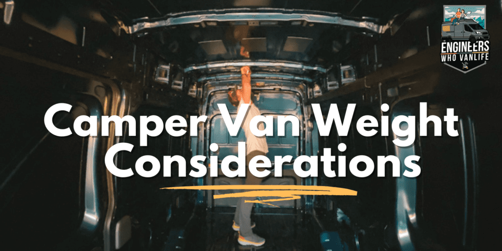 Campervan Conversion Weight Explained (& Considerations)