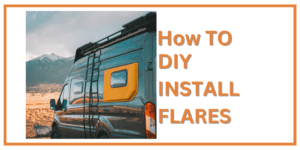 How to DIY Install Camper Van Flares