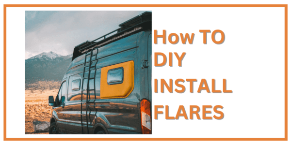 How to DIY Install Camper Van Flares