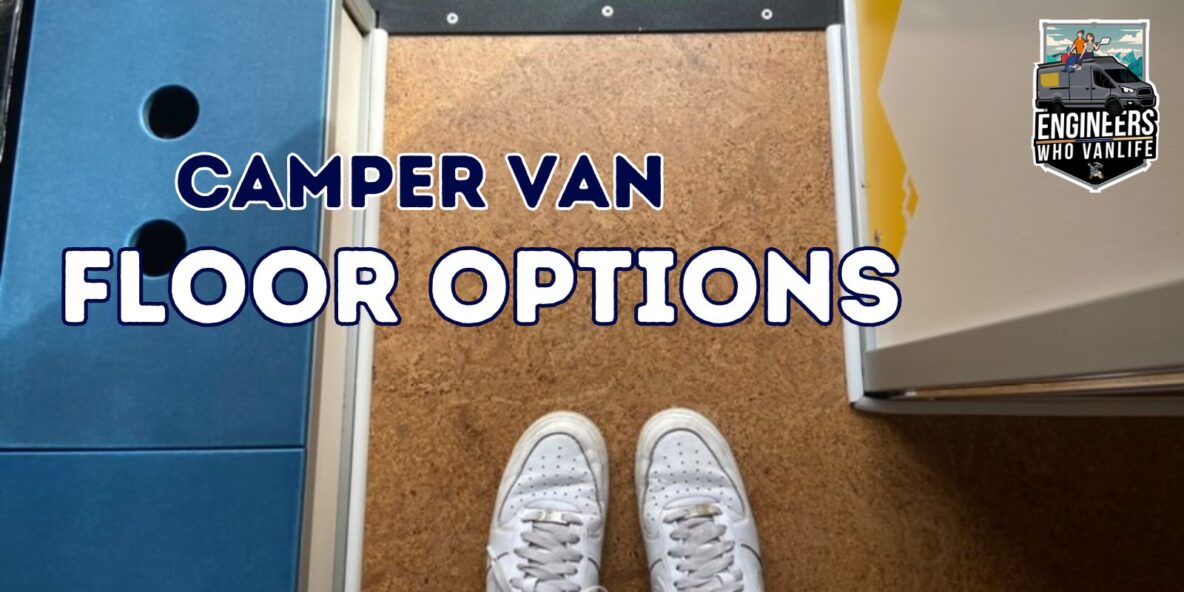Camper Van Flooring Guide: Options, Installation, & More
